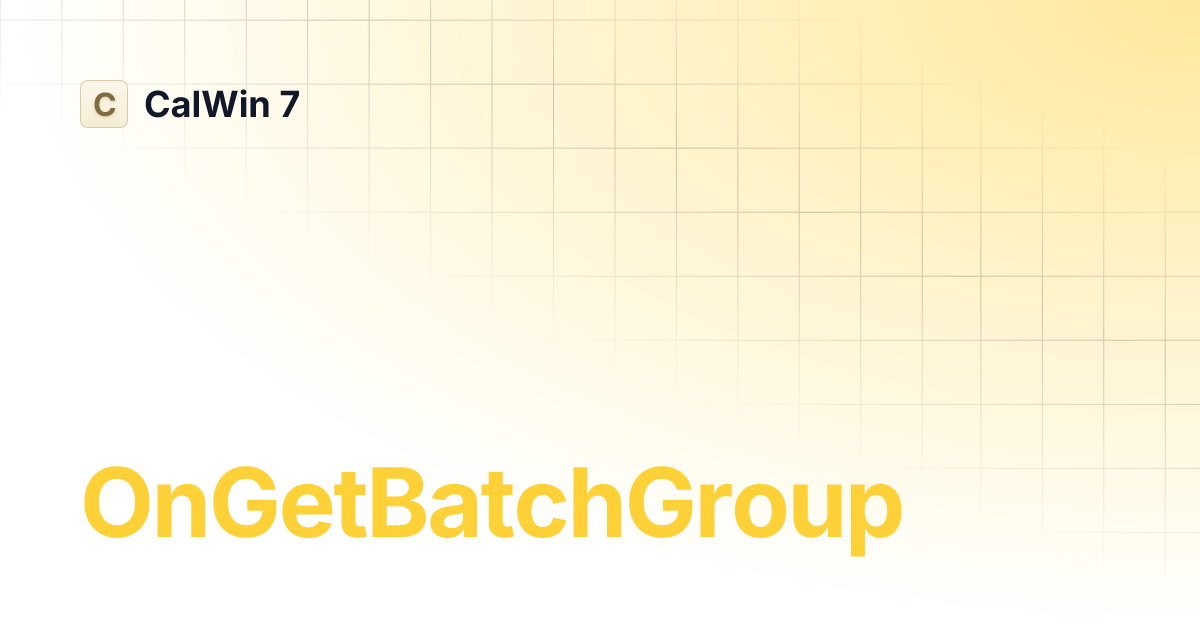 OnGetBatchGroup | CalWin