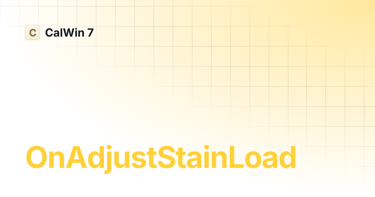 OnAdjustStainLoad | CalWin